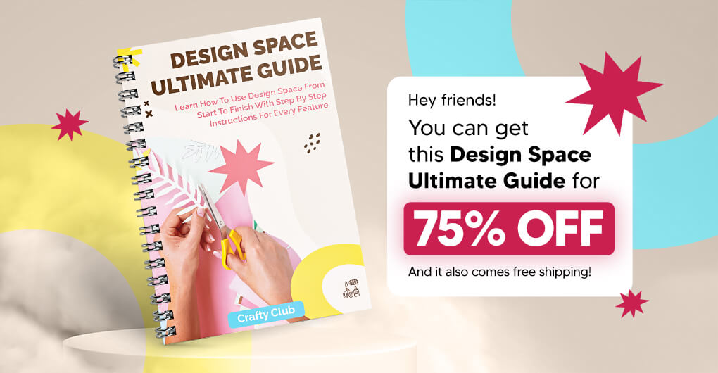Design Space Ultimate Guide - 75% Off - Crafty Club